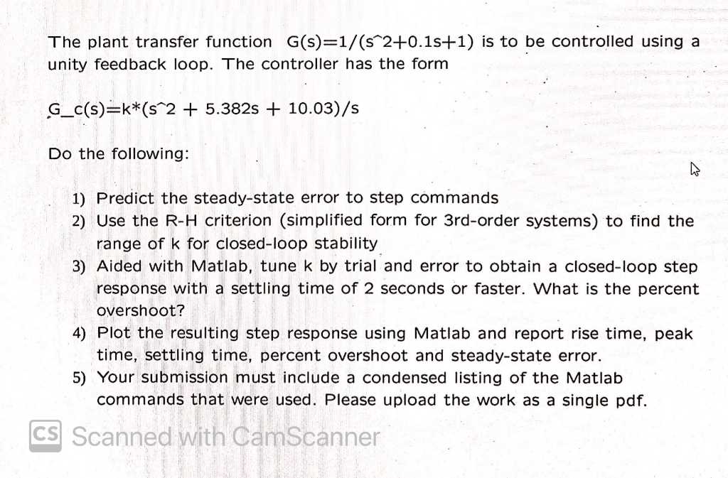 The plant transfer function G(s)=1/(s^2+0.15+1) is to | Chegg.com