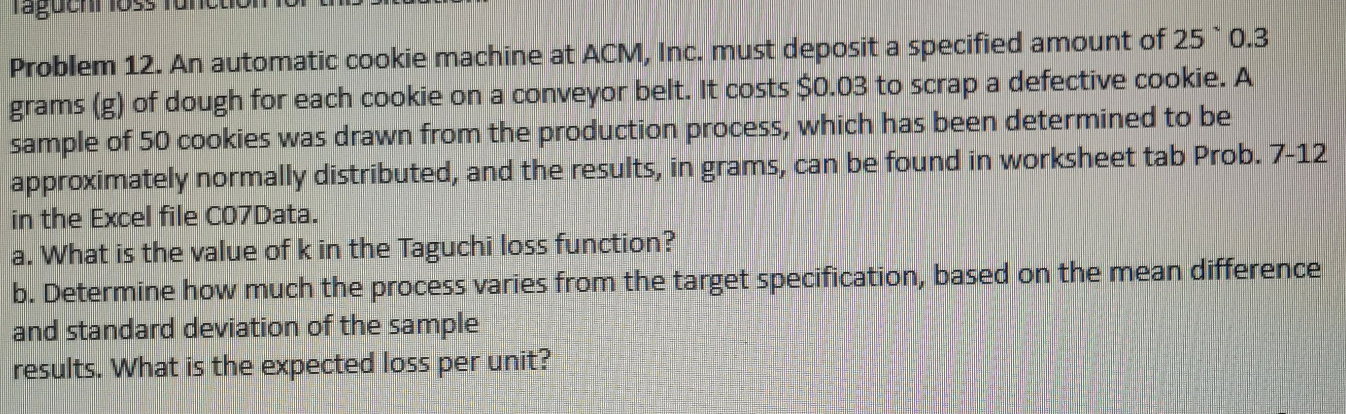 Solved by an EXPERT Problem 12. ﻿An automatic cookie machine at ACM, Inc. | Chegg.com