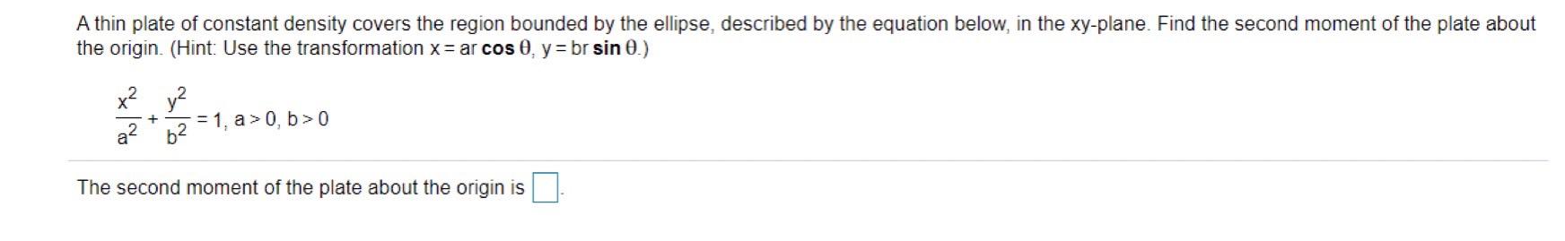 Solved A thin plate of constant density covers the region | Chegg.com
