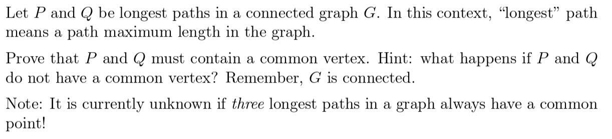 Solved Let P and Q be longest paths in a connected graph G. | Chegg.com