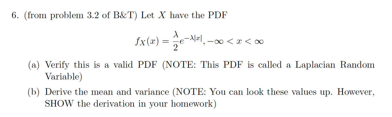 Solved 6. (from problem 3.2 of B&T) Let X have the PDF fx(x) | Chegg.com