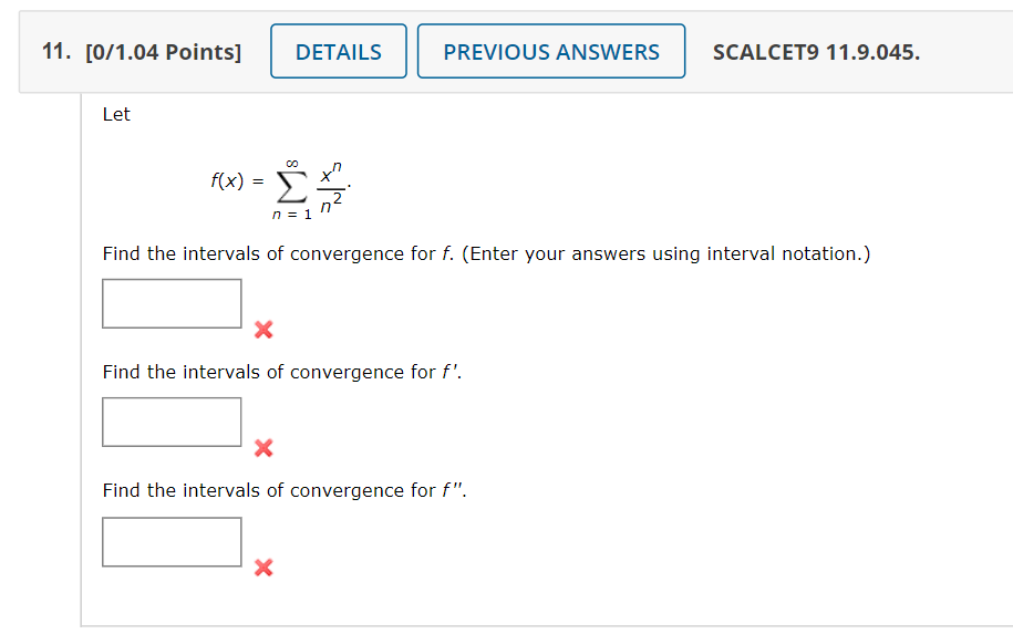 Solved Let f(x)=∑n=1∞n2xn Find the intervals of convergence | Chegg.com