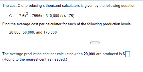 Solved The cost C of producing x thousand calculators is | Chegg.com