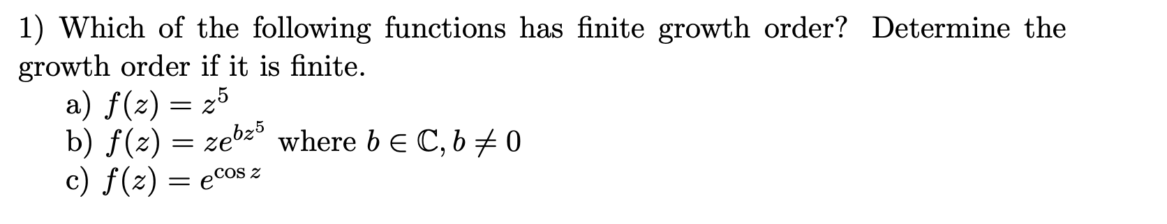 Solved 1) Which of the following functions has finite growth | Chegg.com