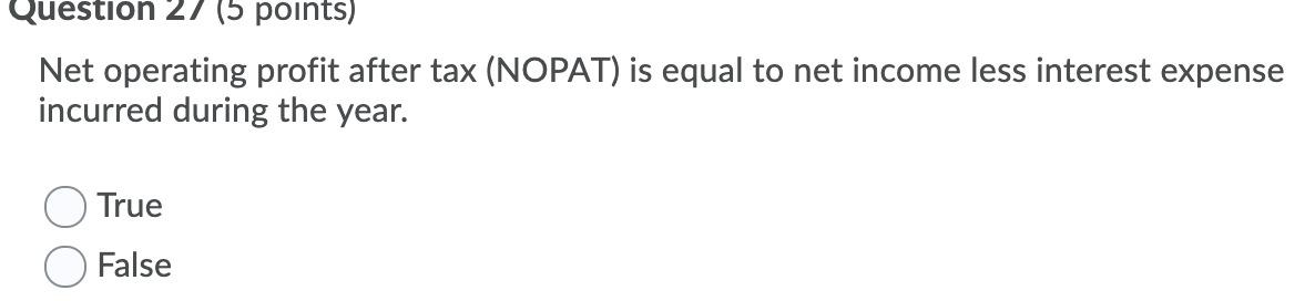 Solved Question 27 (5 points) Net operating profit after tax | Chegg.com