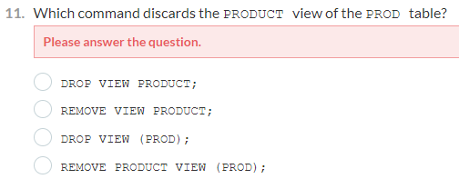 Solved 11. Which command discards the PRODUCT view of the | Chegg.com