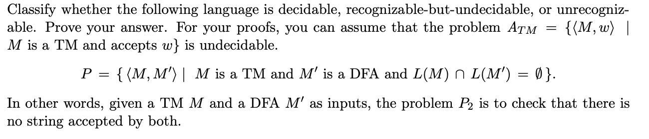 Solved Classify whether the following language is decidable, | Chegg.com