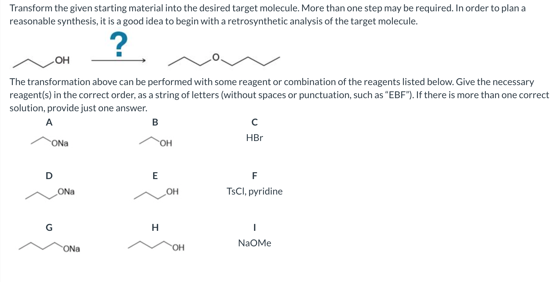Solved Transform the given starting material into the | Chegg.com