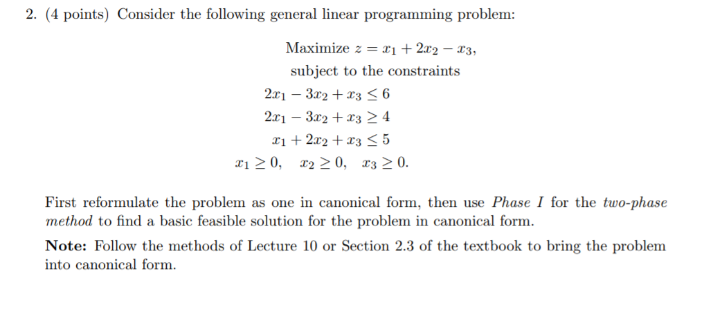 Solved 2. (4 points) Consider the following general linear | Chegg.com