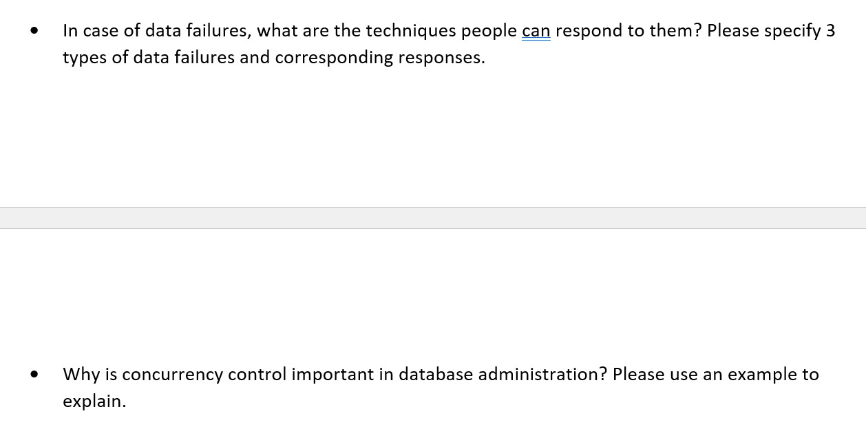 Solved - In case of data failures, what are the techniques | Chegg.com