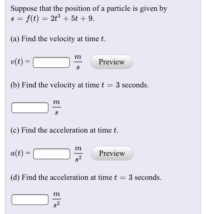 Solved Suppose That The Position Of A Particle Is Given By S