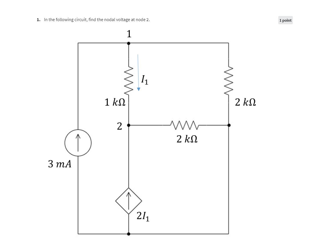 Solved In the following circuit, find the nodal voltage at | Chegg.com