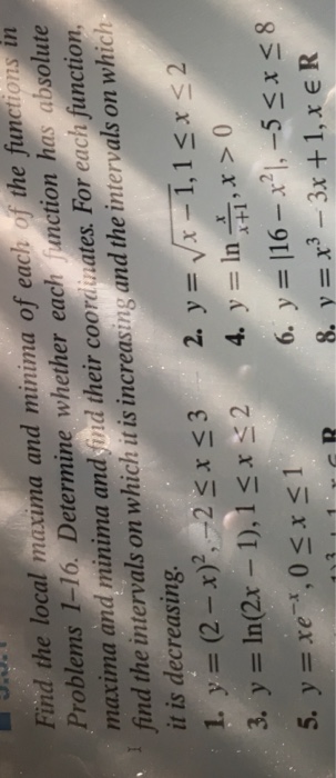 Solved Find the local maxima and minima of each of the | Chegg.com