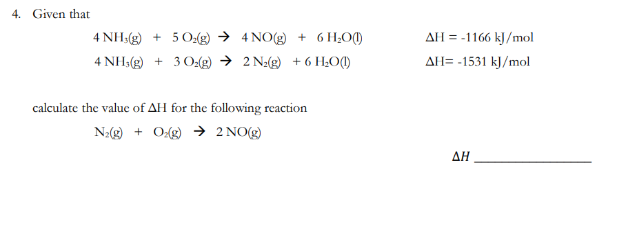 Solved 4. Given that 4 NH3(g) + 5O2(g) → 4 NO(g) + 6H2O(1) 4 | Chegg.com