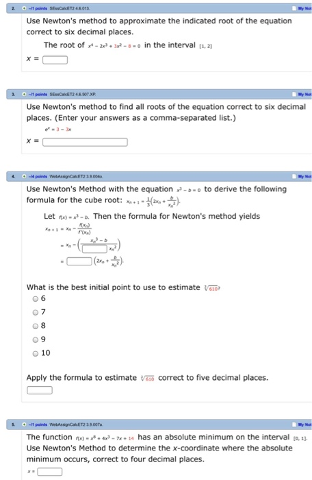 Solved Use Newtons Method To Approximate The Indicated Root