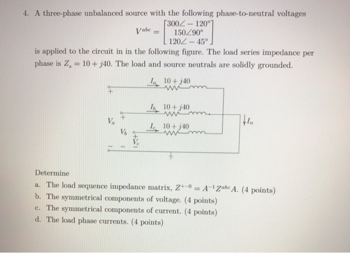 Solved 4. A three-phase unbalanced source with the following | Chegg.com