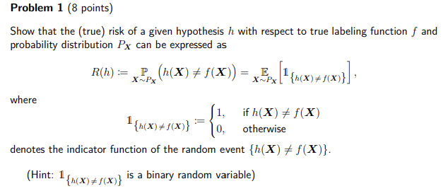 Solved by an EXPERT Problem 1 (8 ﻿points)Show that the (true) ﻿risk of ﻿a | Chegg.com