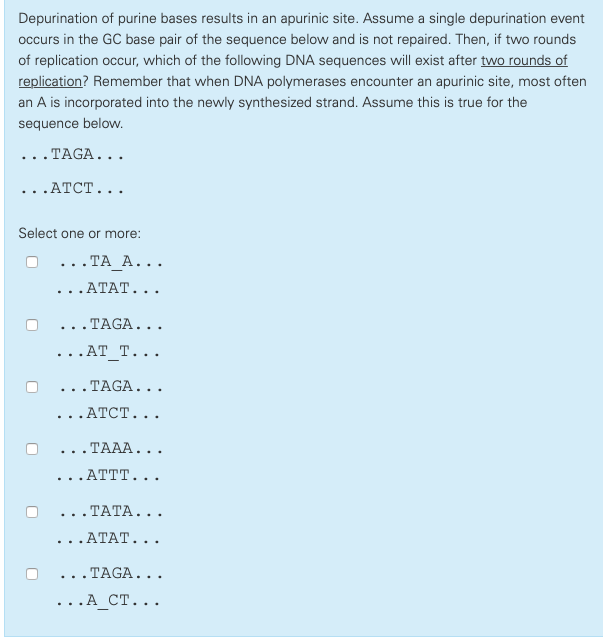 Solved Depurination of purine bases results in an apurinic | Chegg.com