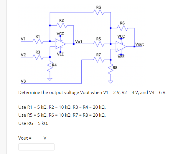 Solved RG R2 R6 VCC R1 V1 R5 VCC Vo1 Vout R3 V2 VEE R7 VEE | Chegg.com