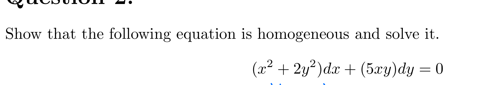 Solved show that the following equation is homogeneous and | Chegg.com