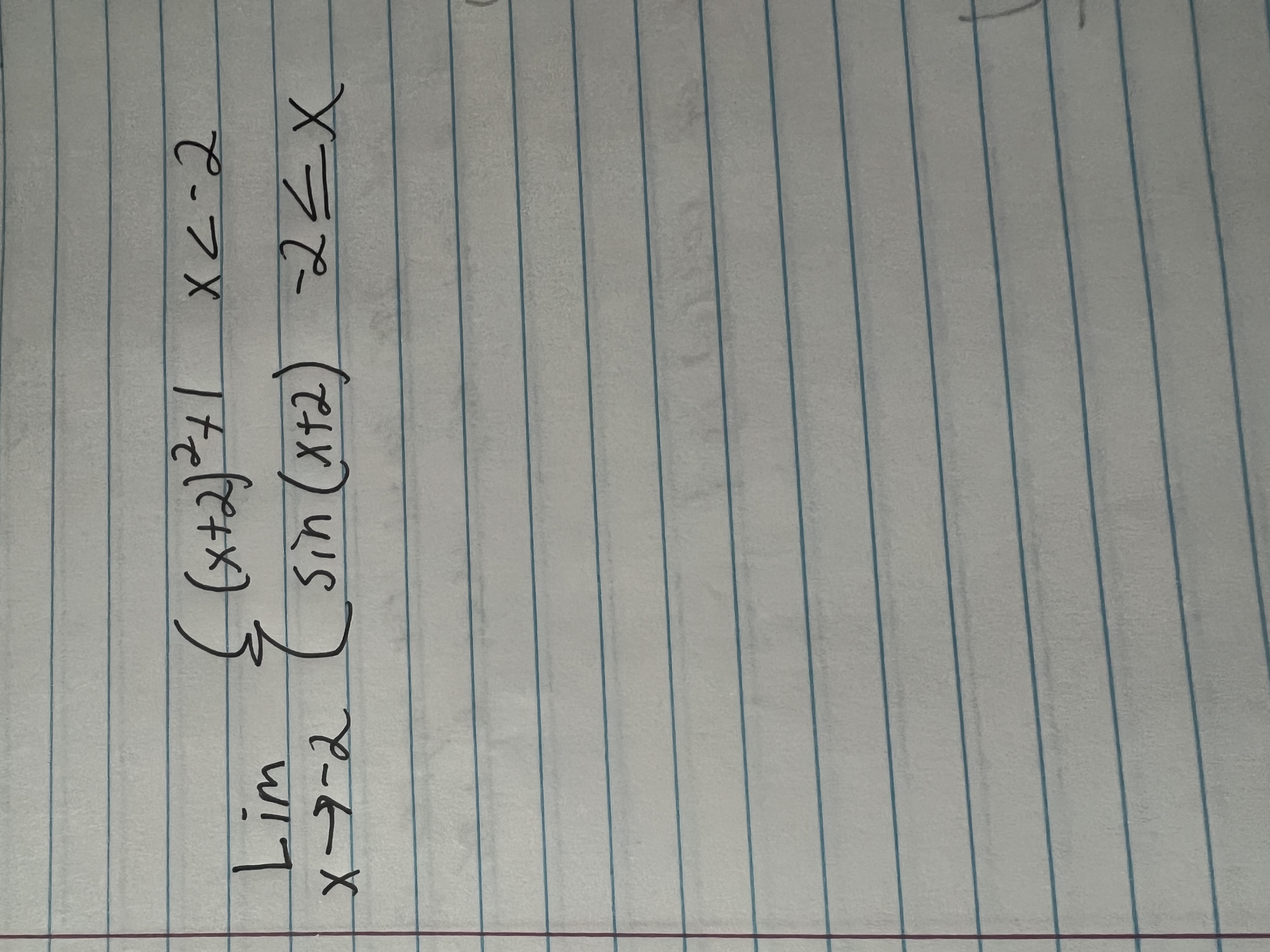Solved Limx→−2{(x+2)2+1sin(x+2)x