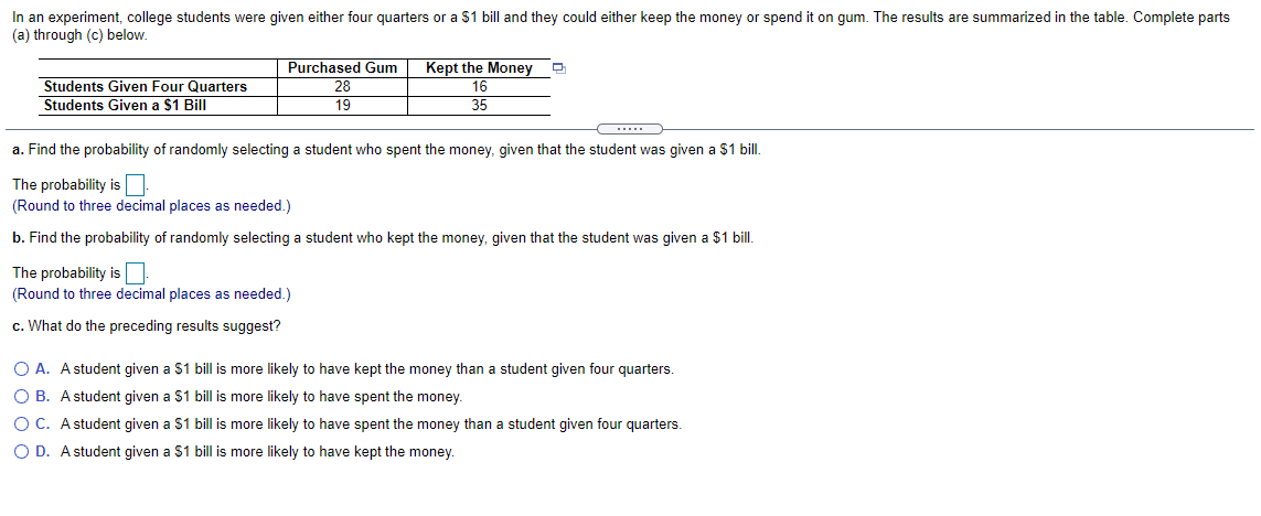 Solved In an experiment, college students were given either | Chegg.com