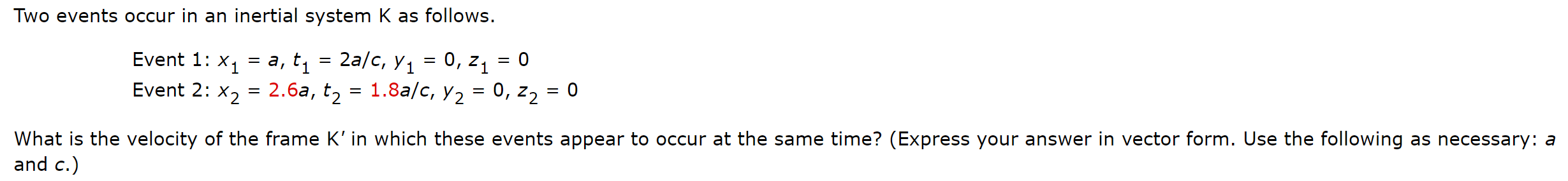 Solved Two events occur in an inertial system K as follows. | Chegg.com