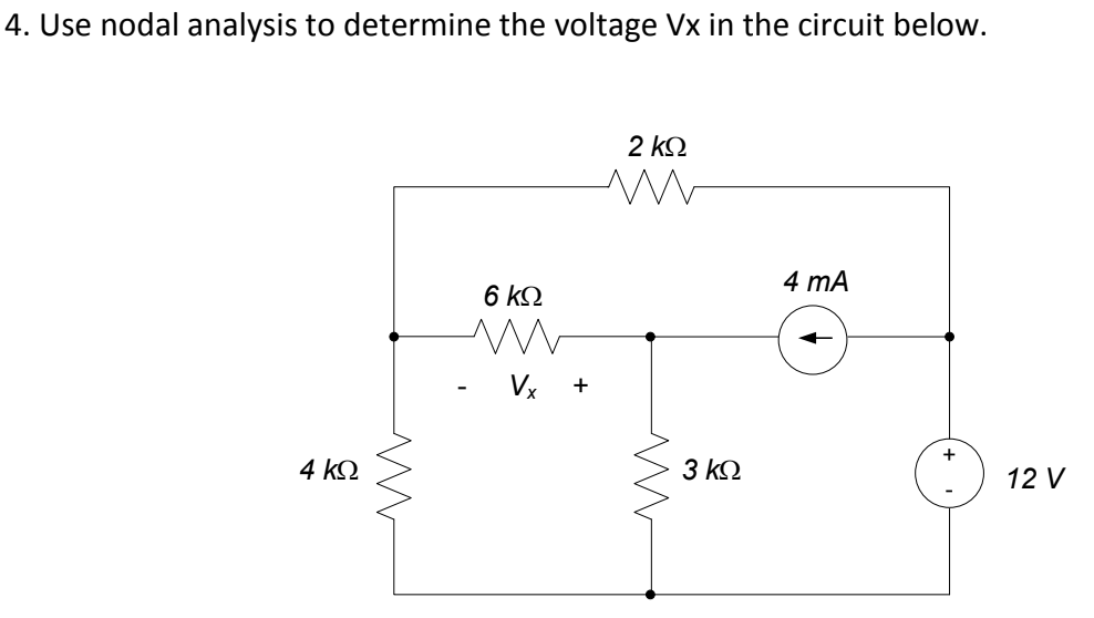 Solved 4. Use nodal analysis to determine the voltage Vx in | Chegg.com