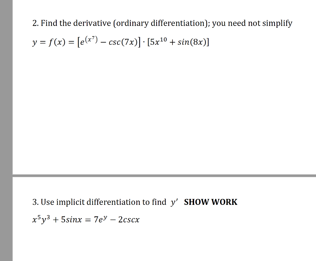 Solved 2. Find the derivative (ordinary differentiation); | Chegg.com