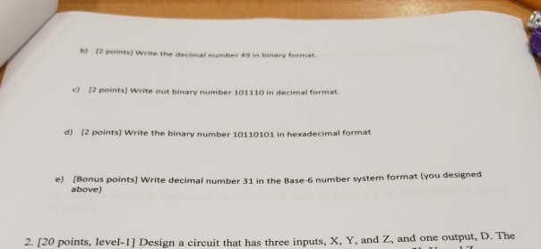 Solved b) 12 points write the decimal number 49 in binary | Chegg.com