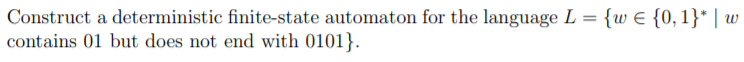 Solved Construct A Deterministic Finite State Automaton For