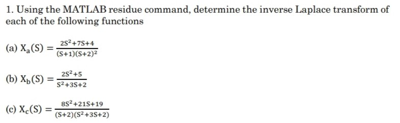 Solved 1 Using The Matlab Residue Command Determine The