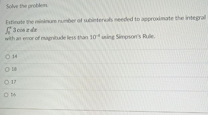 Solved Estimate the minimum number of subintervals needed to | Chegg.com