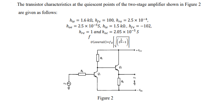 The transistor characteristics at the quiescent | Chegg.com