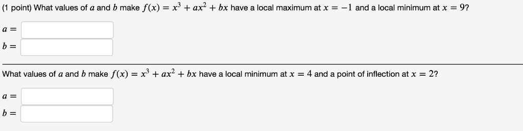 Solved (1 point) What values of a and b make f(x) = x3 + ax2 | Chegg.com