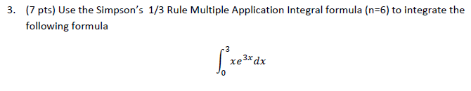 Solved (7 pts) Use the Simpson's 1/3 Rule Multiple | Chegg.com