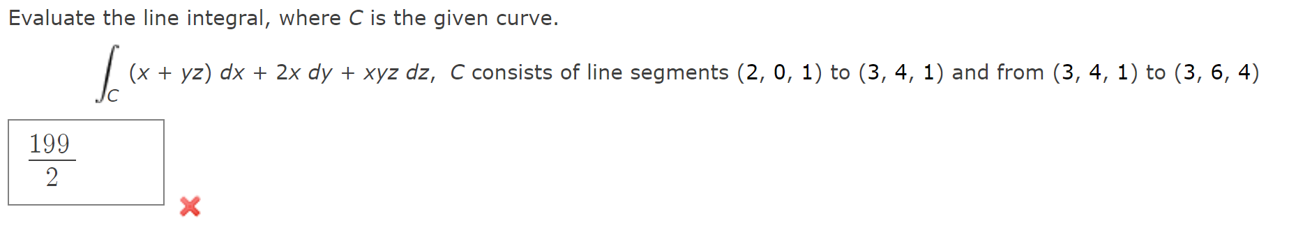 Solved Evaluate the line integral, where C is the given | Chegg.com