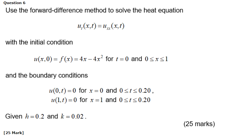 Solved Question 6 Use the forward-difference method to solve | Chegg.com