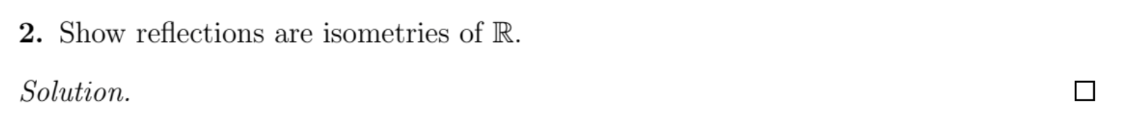 2. Show reflections are isometries of R. Solution. | Chegg.com