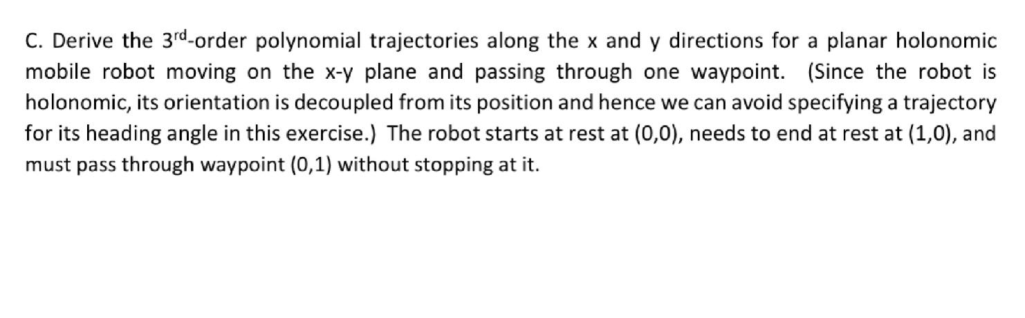Solved C. Derive the 3rd -order polynomial trajectories | Chegg.com
