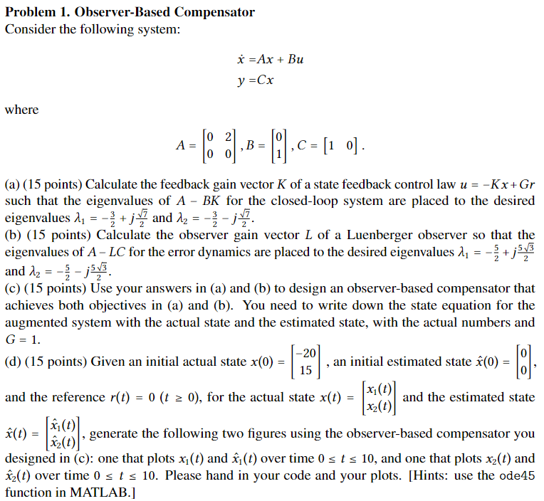 Problem 1. Observer-Based Compensator Consider the | Chegg.com