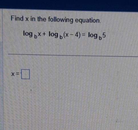 Solved Find x in the following equation. | Chegg.com