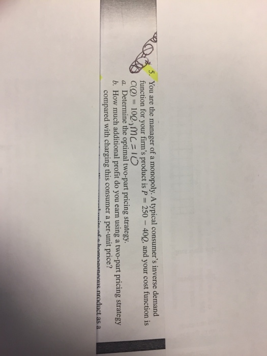 Solved You Are The Manager Of A Monopoly A Typical Chegg