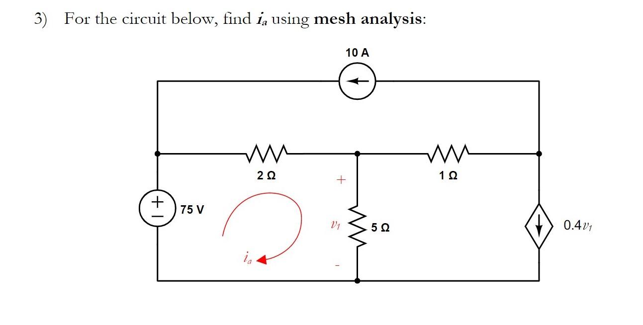 Solved 3) For the circuit below, find in using mesh | Chegg.com
