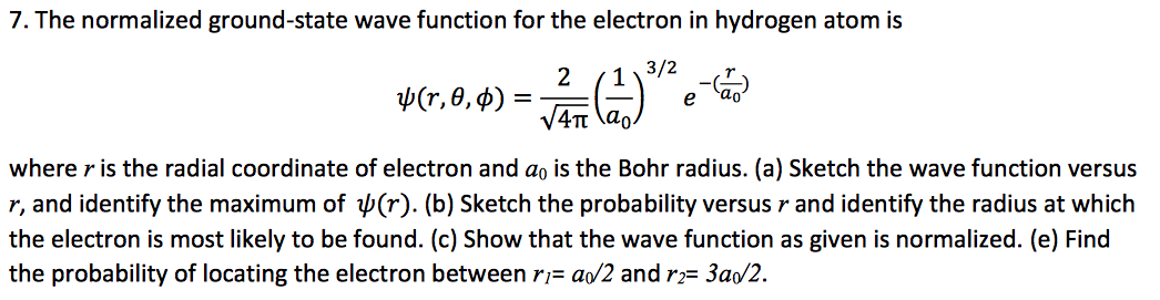 Solved 7. The normalized ground-state wave function for the | Chegg.com