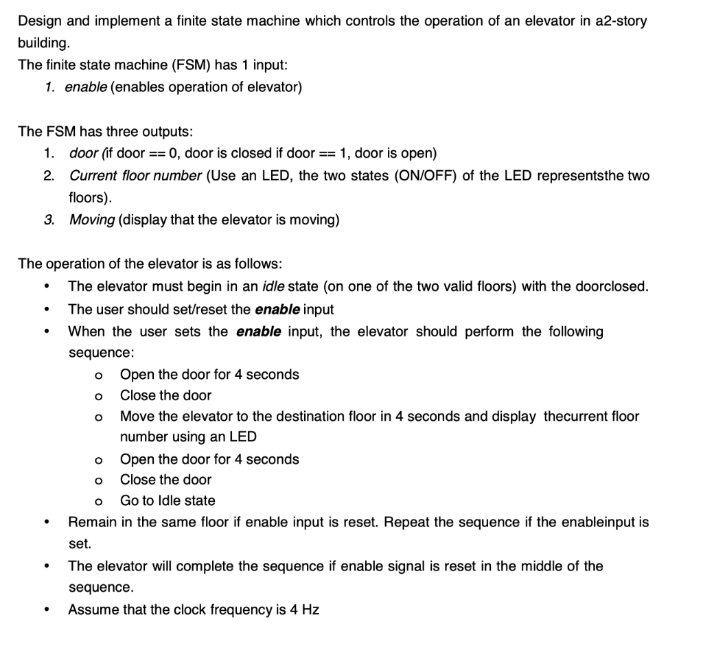 Solved Design and implement a finite state machine which | Chegg.com