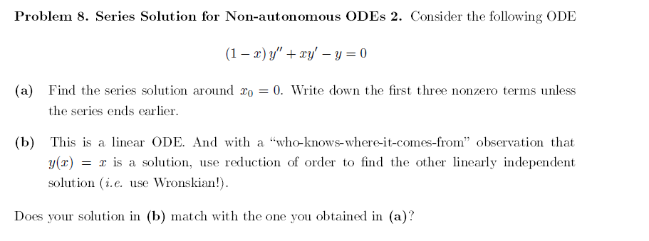 Solved Problem 8. Series Solution for Non-autonomous ODEs 2. | Chegg.com