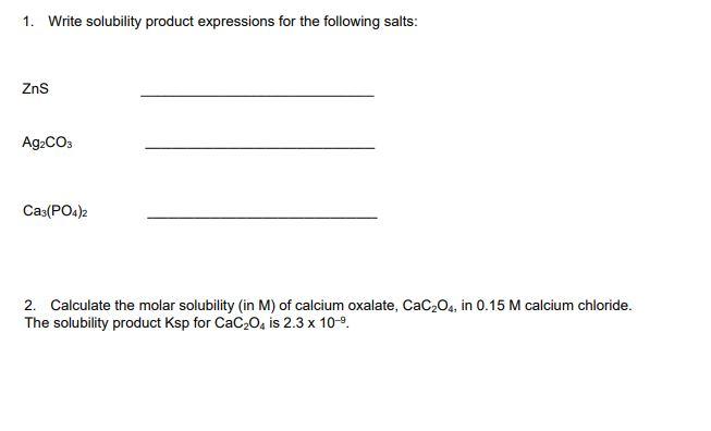 Solved 1. Write solubility product expressions for the | Chegg.com