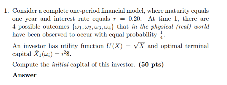 1. Consider a complete one-period financial model, | Chegg.com