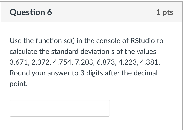 Solved Use the function sd() in the console of RStudio to | Chegg.com